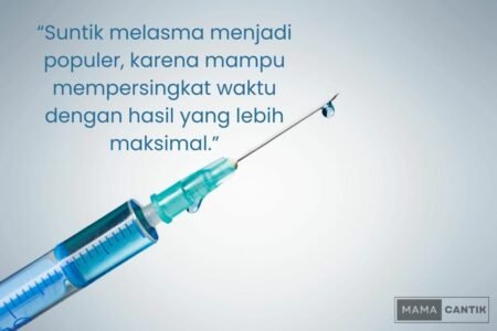 Injeksi Melasma: Penjelasan, Manfaat, Efek Samping